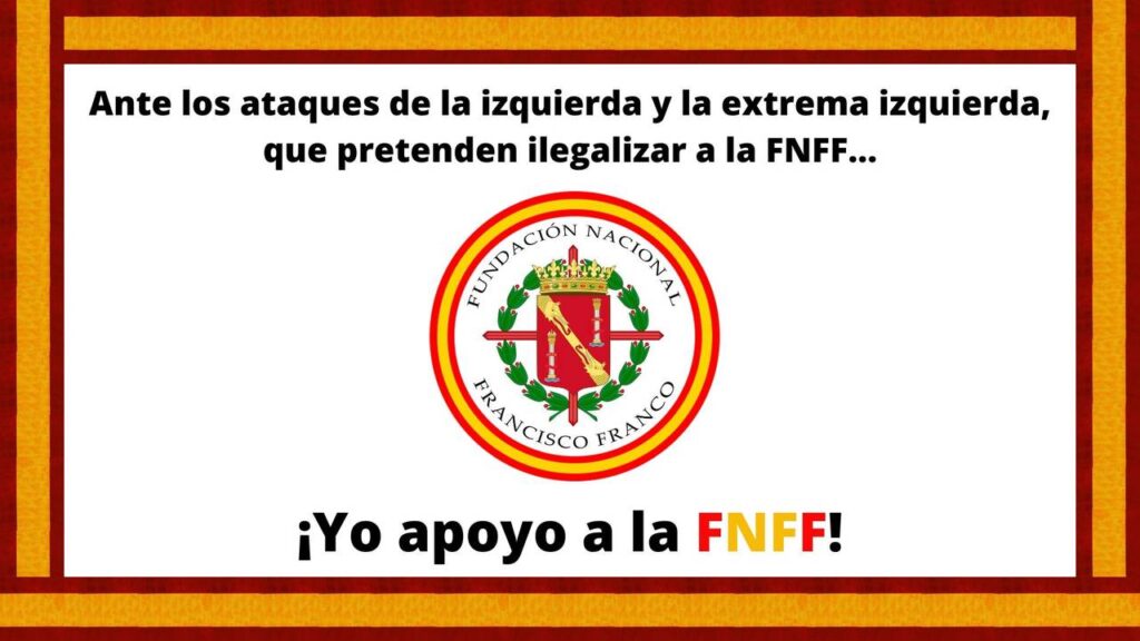 YO APOYO A LA FNFF - F.N. Francisco Franco